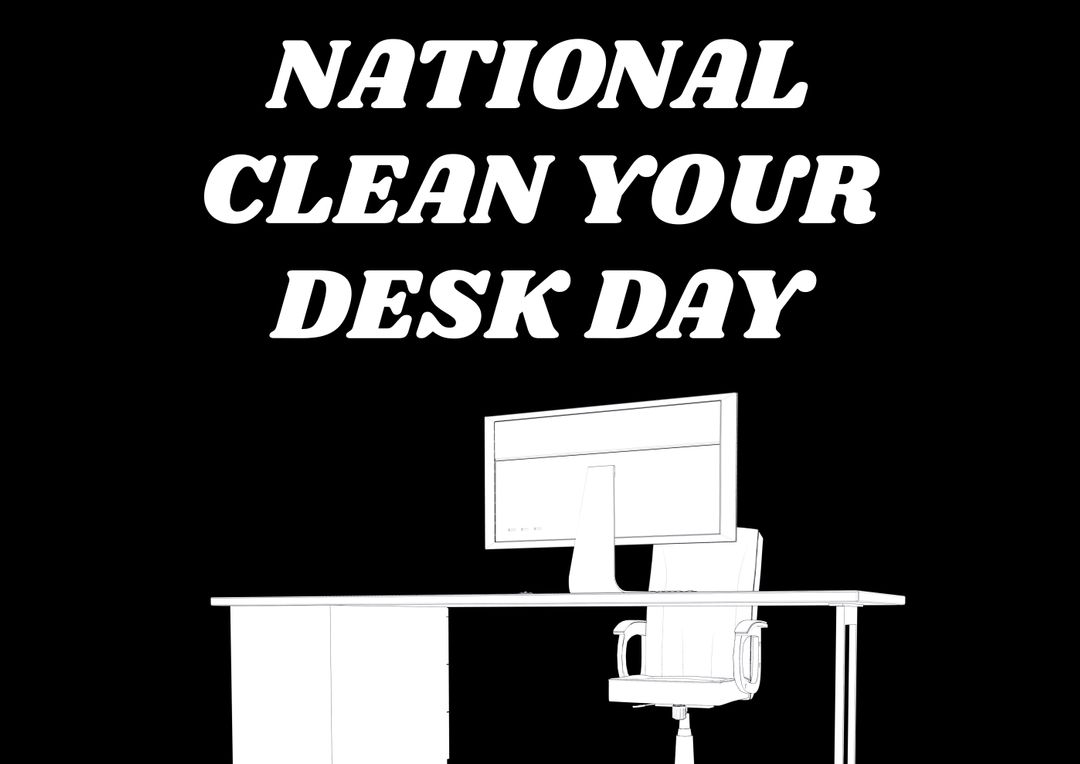 National Clean Your Desk Day Motivation and Workspace Refresh